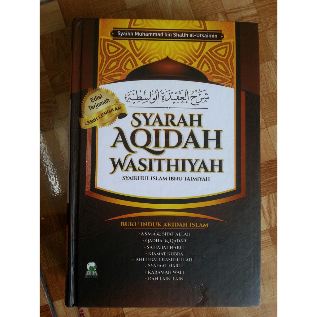 Lecture of Aqidah Wasithiyah Shaykhul Islam Ibnu Taimiyah - Darul Haq ...