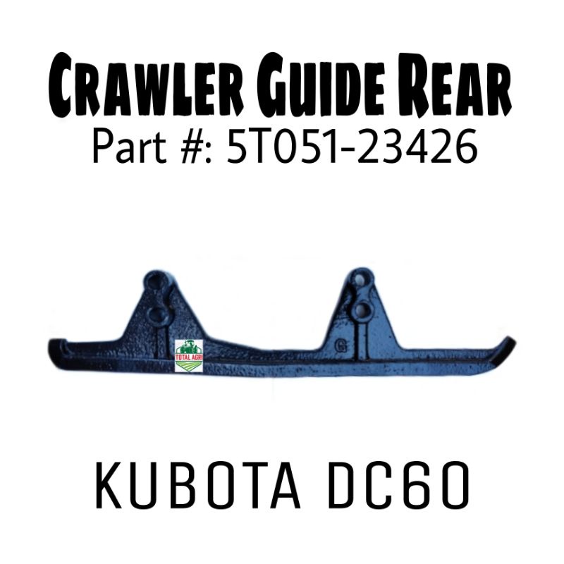Guide Crawler Rear (Bangka-Bangka) Kubota Harvester DC60 Part #: 5T051 ...