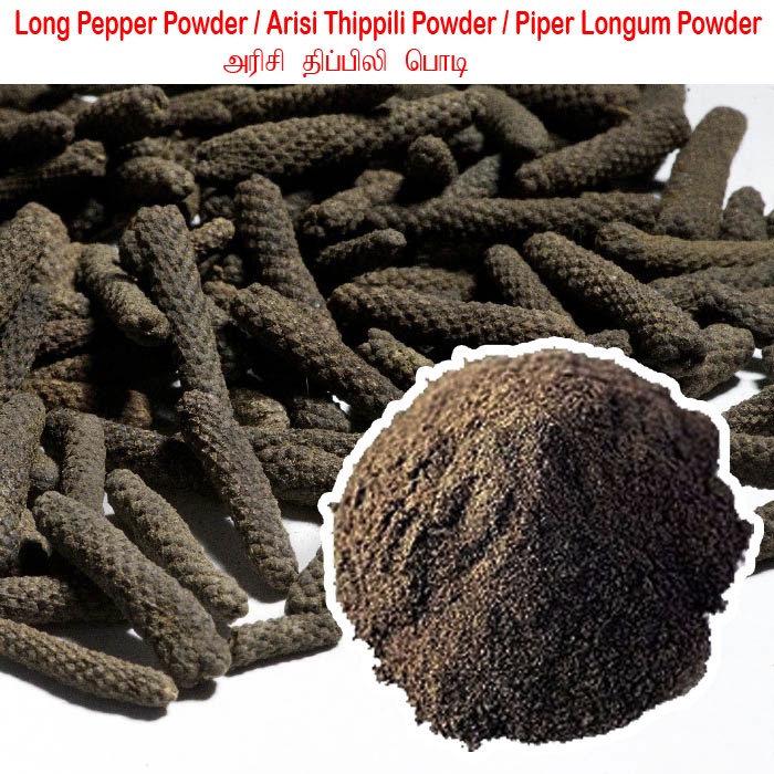 Long Pepper Powder / Arisi Thippili Powder / Piper Longum Powder ...
