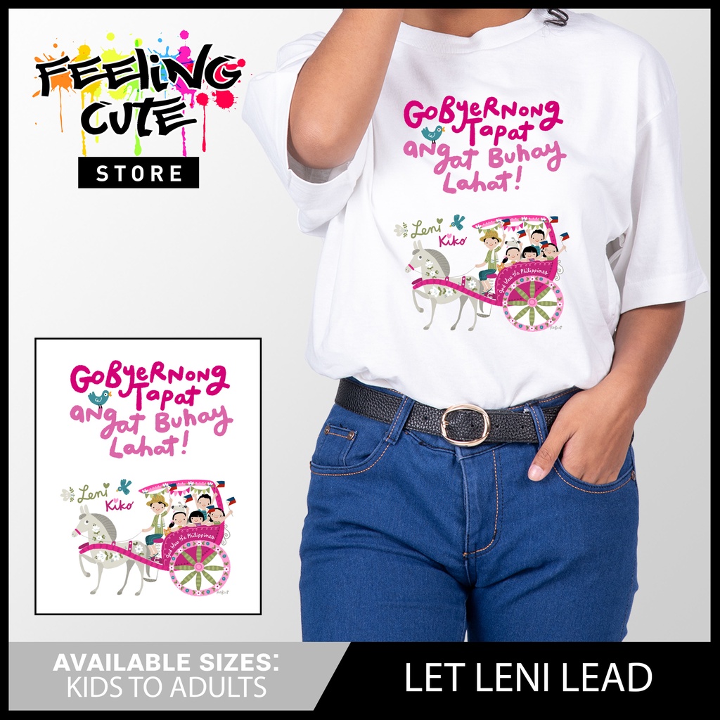 Laban Leni Let Leni Lead 2022 Shirt | Pilipinas 2022 Kids To Adults ...
