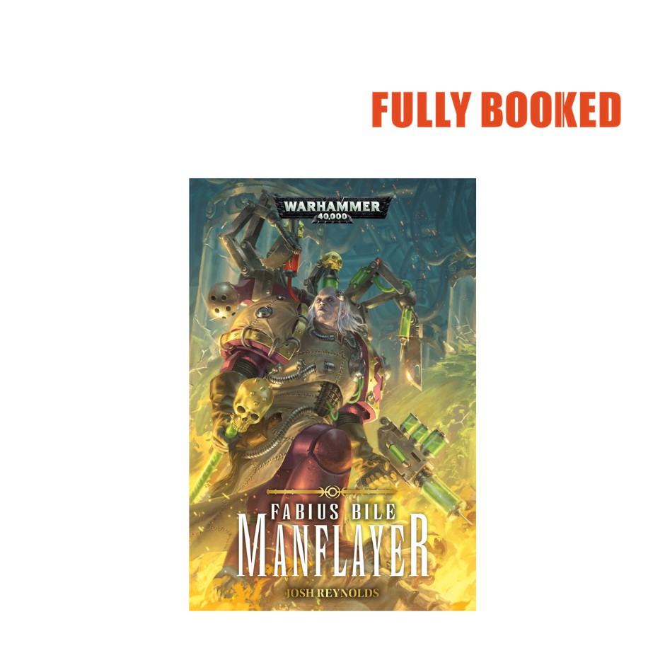 Manflayer: Fabius Bile: Warhammer 40,000, Book 3 (Paperback) by Josh ...