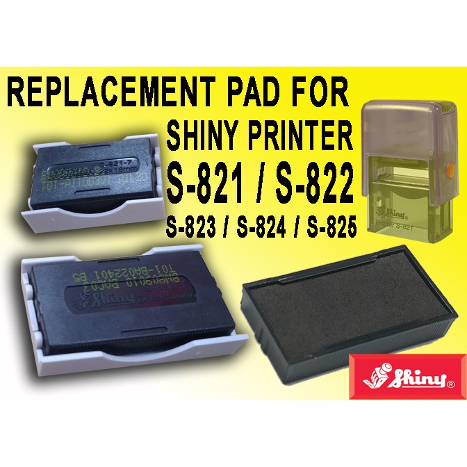 Shiny Printer S-821 TO S-825 REPLACEMENT PAD | Shopee Philippines