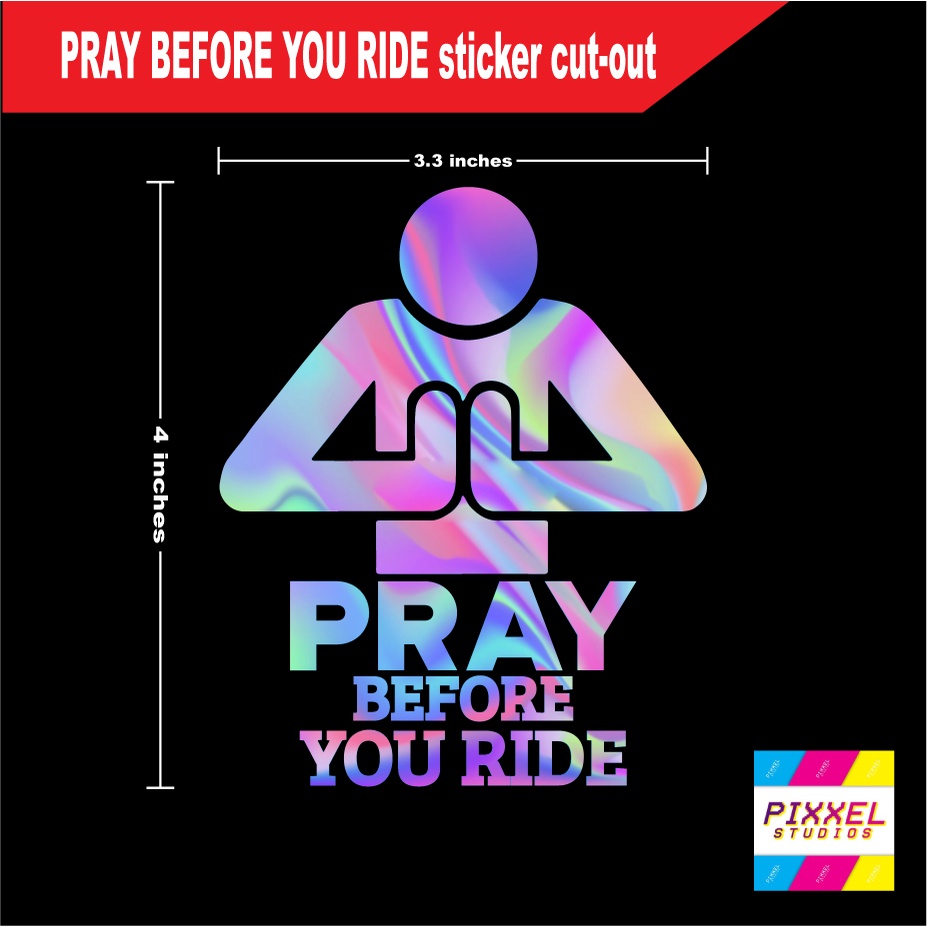 PRAY BEFORE YOU RIDE Cut-out Motorcycle & Car sticker decals | Shopee ...