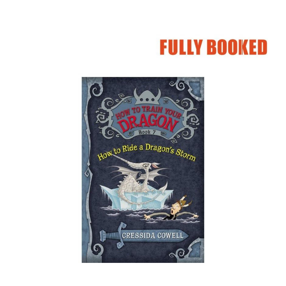 How to Ride a Dragon's Storm: How to Train Your Dragon, Book 7 ...