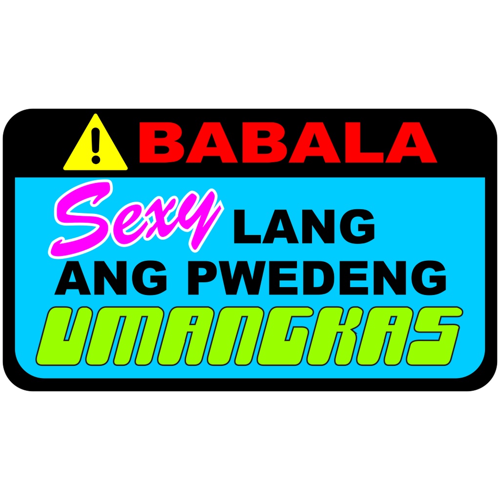 BABALA Sexy Lang Pwede Umangkas Motor Sticker | Shopee Philippines