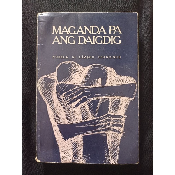 Maganda Pa Ang Daigdig Nobela ni Lázaro Francisco (First Edition, 1982 ...