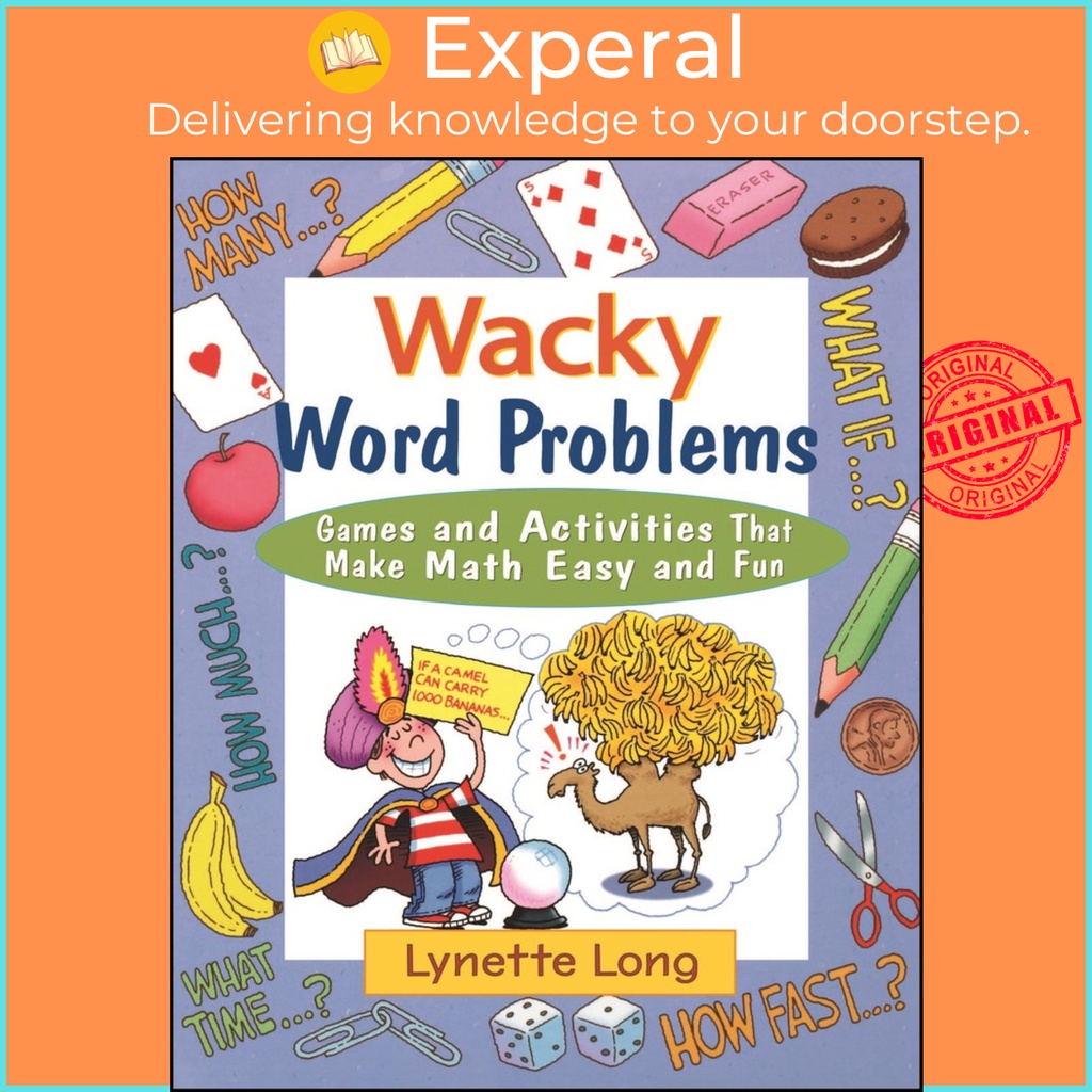 Wacky Word Problems : Games and Activities That Make Math Easy and Fun ...