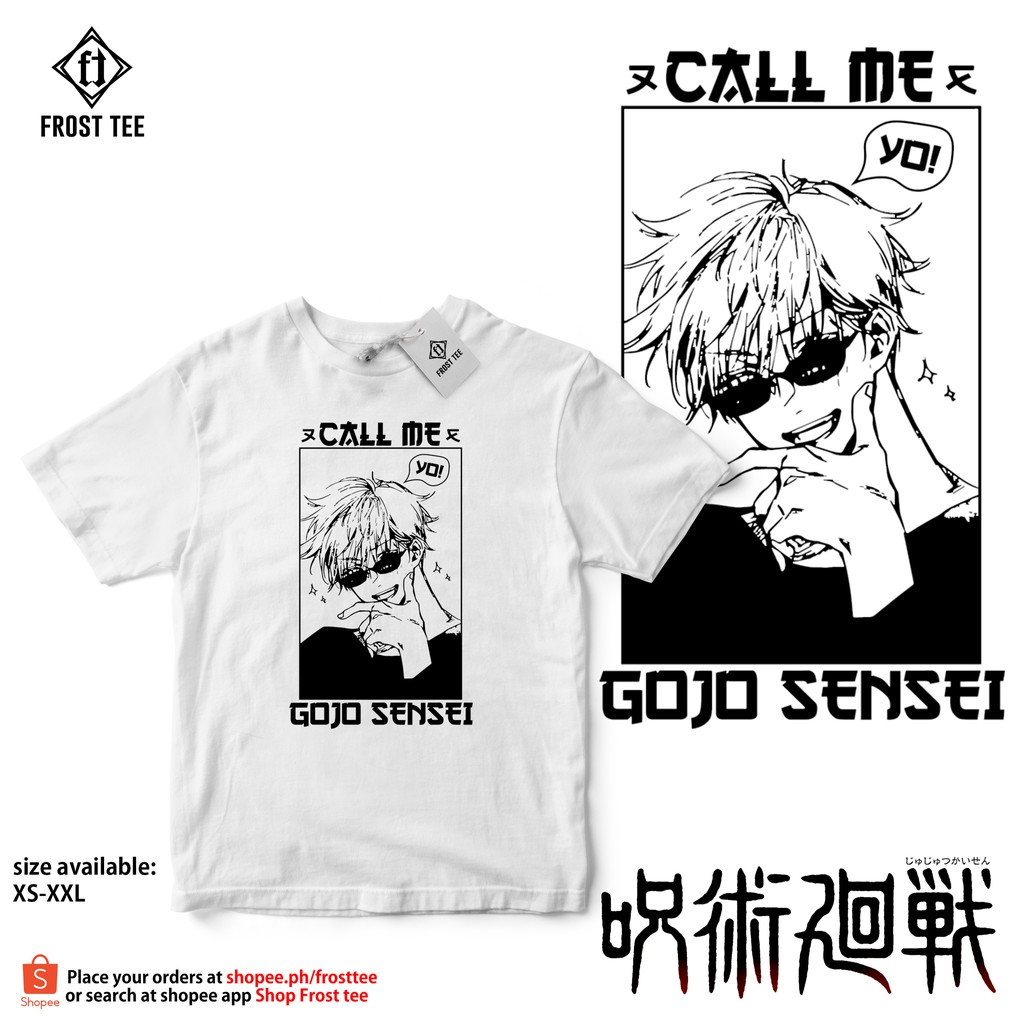 JUJUTSU KAISEN - CALL ME GOJO SENSEI Shirt | FROST TEE | Shopee Philippines