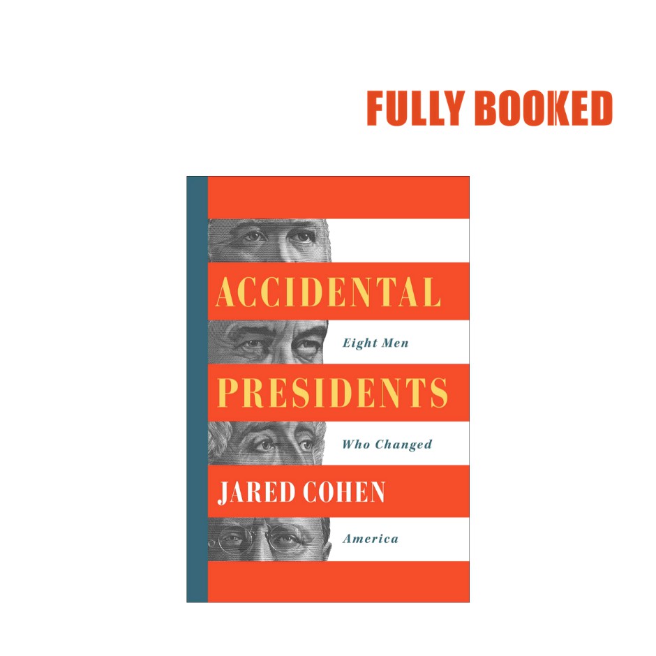 Accidental Presidents: Eight Men Who Changed America (Hardcover) by ...