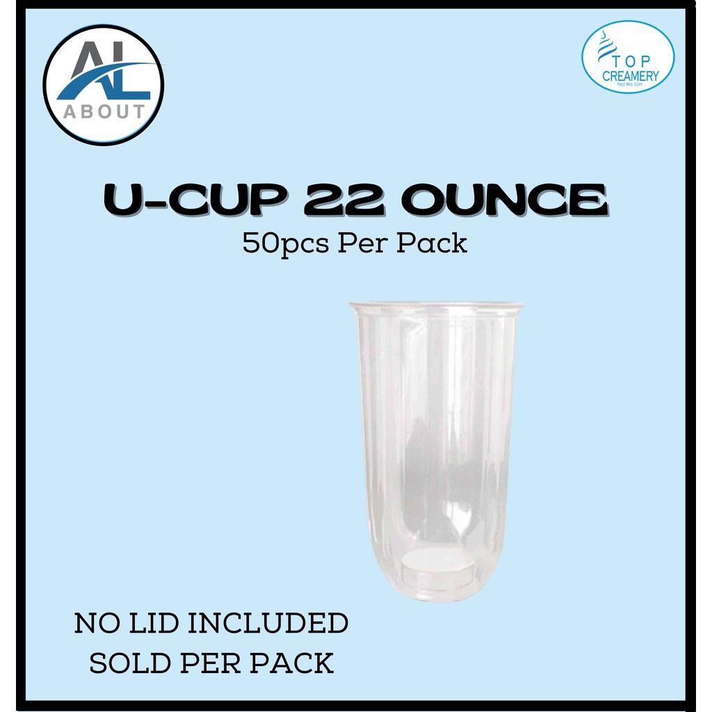 U Cups 22oz | U-Shaped 720mL Cups 95mm Diameter- Sold per pack-50pcs ...