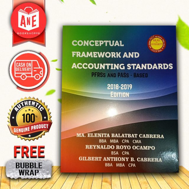 AUTHENTIC CONCEPTUAL FRAMEWORK AND ACCOUNTING STANDARDS CABRERA ... AUTHENTIC CONCEPTUAL FRAMEWORK AND ACCOUNTING STANDARDS CABRERA ...