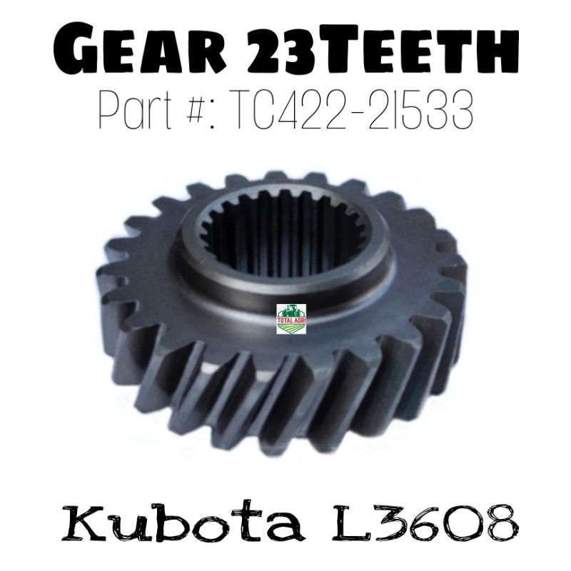 Gear 23Teeth Kubota Tractor L3608 Part #: TC422-21533 | Shopee Philippines