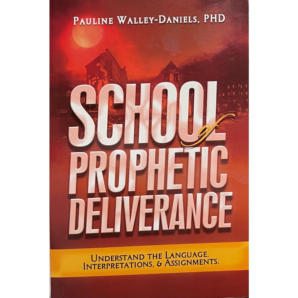 School Of Prophetic Deliverance: Understand the Language ...