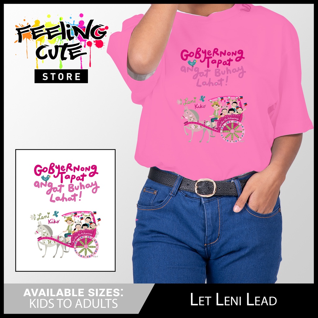 Leni Laban Leni Let Leni Lead 2022 Shirt | Pilipinas 2022 Kids To ...
