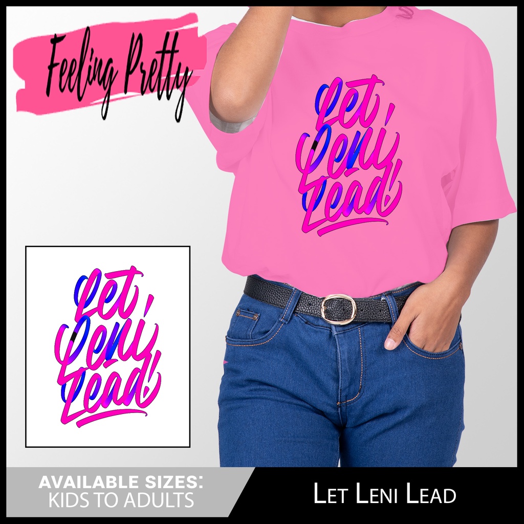 Leni Laban Leni Let Leni Lead 2022 Shirt | Pilipinas 2022 Kids to ...