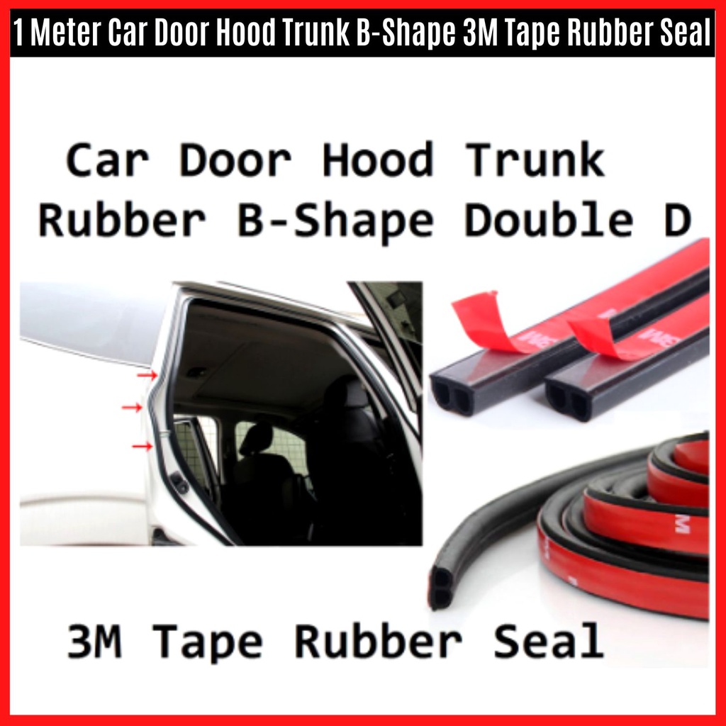 1 Meter Car Door Hood Trunk B-Shape 3M Tape Rubber Seal (UNIVERSAL ...