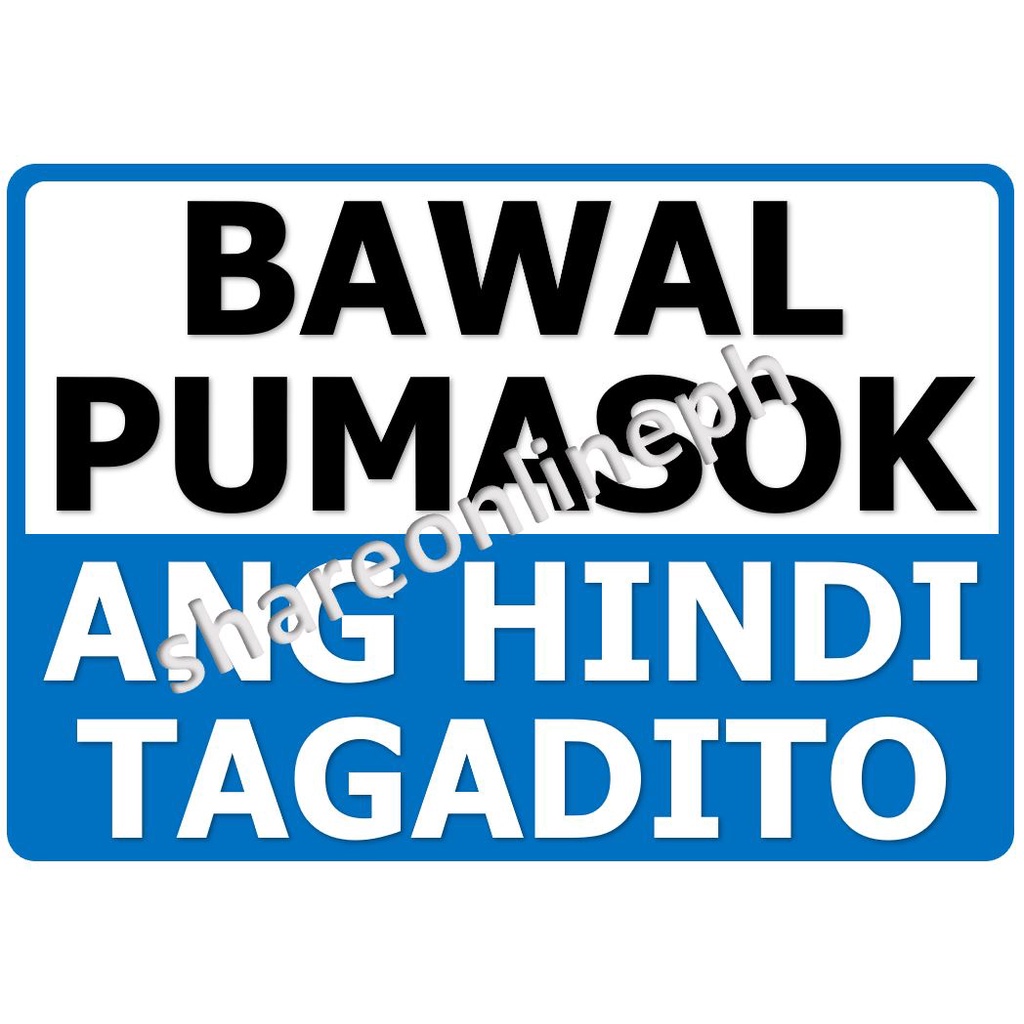 Laminated Signages | Bawal Pumasok Ang Hindi Tagadito | Sticker Signage ...