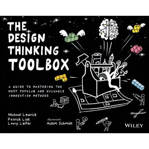 The Design Thinking Toolbox book: A Guide to Mastering the Most Popular ...