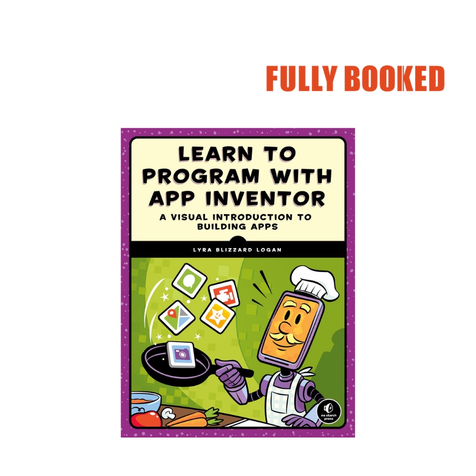 Learn to Program with App Inventor: A Visual Introduction to Building Apps (Paperback) by Lyra ...