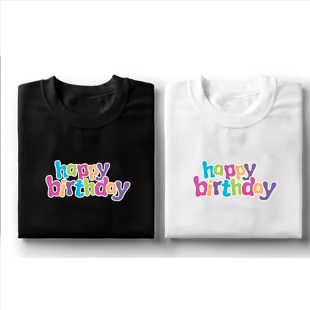 COD Happy birthday Tshirt Minimalist Design for Men Women Round Neck ...