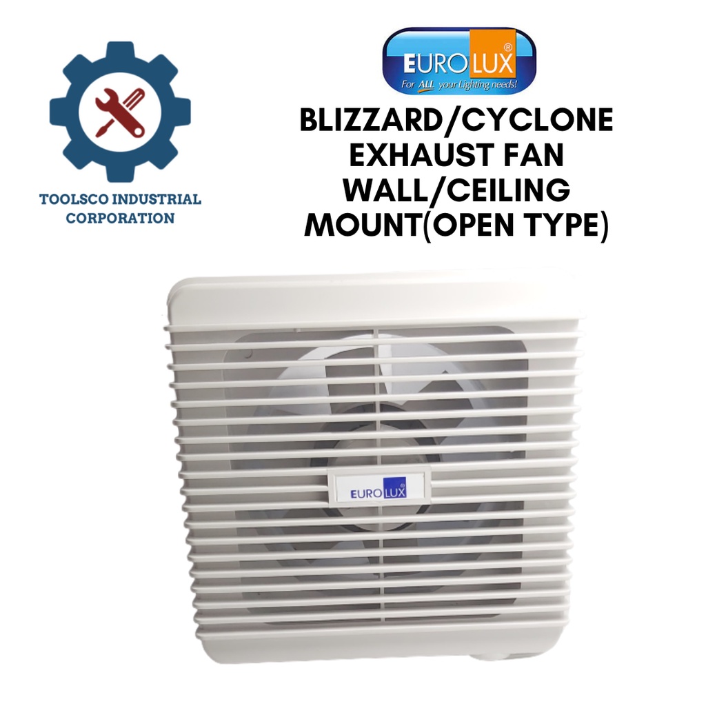 EUROLUX®BLIZZARD/CYCLONE EXHAUST FAN WALL/CEILING MOUNT(OPEN TYPE ...