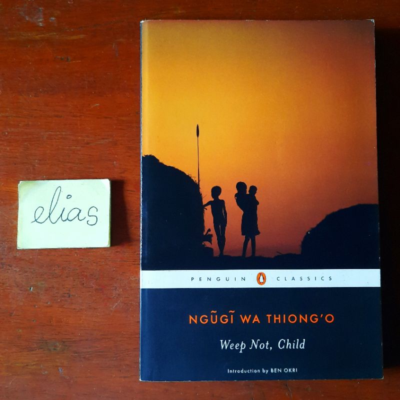 Weep Not, Child - Ngugi Wa Thiong'O | Shopee Philippines
