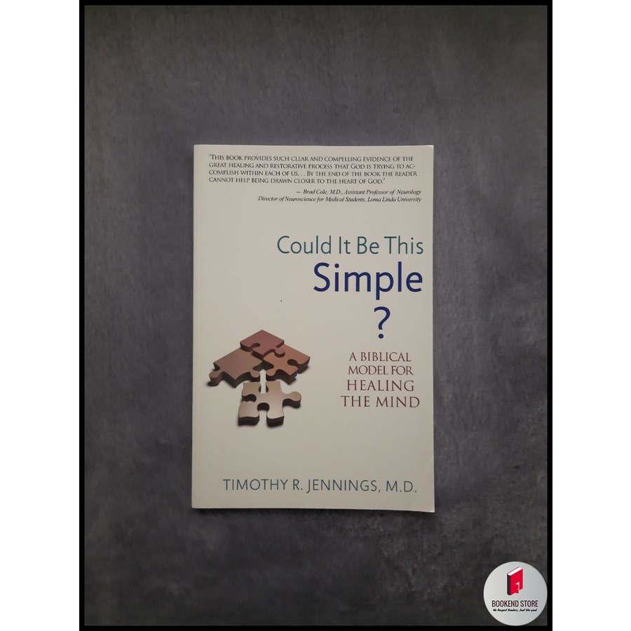 Could It Be This Simple?: A Biblical Model for Healing the Mind by ...