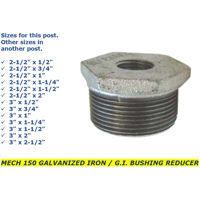 2-1/2" x 1/2" to 3" x 2-1/2" MECH 150 GALVANIZED IRON / G.I. BUSHING ...