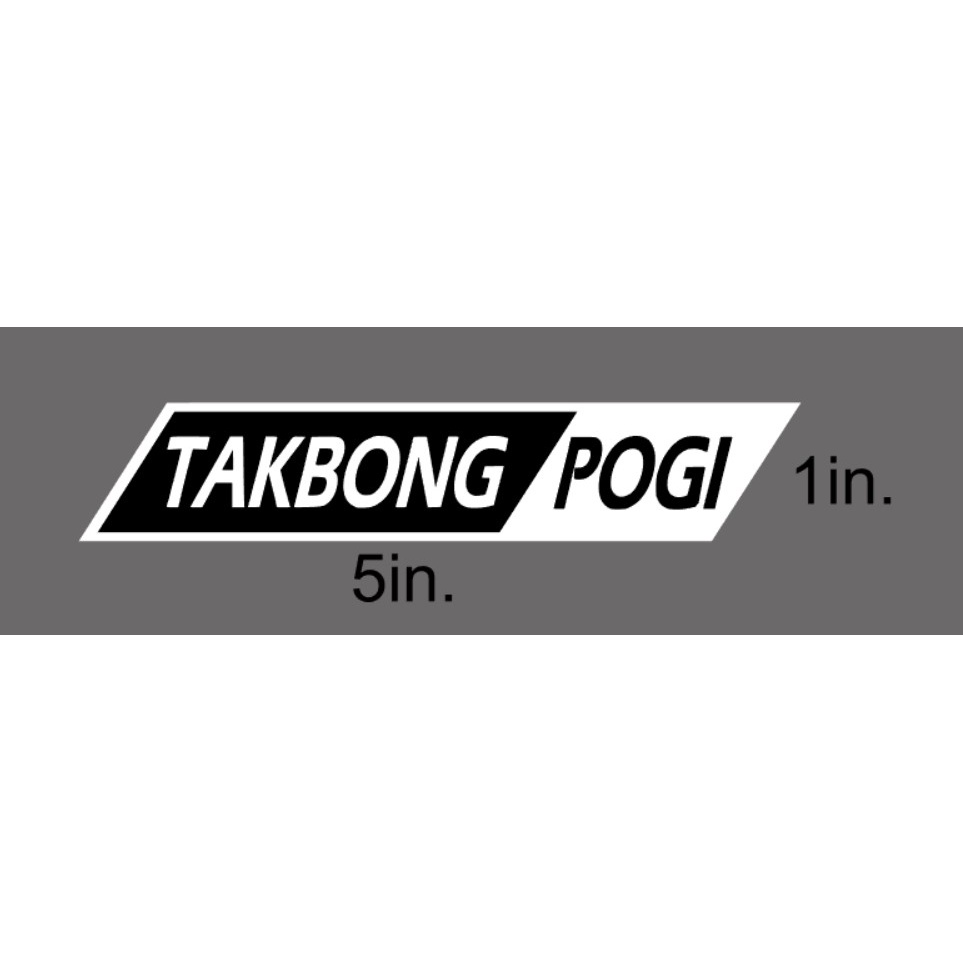 One Garage Inspired - Takbong Pogi Sticker, Motodeck Fan Sticker, Cut ...