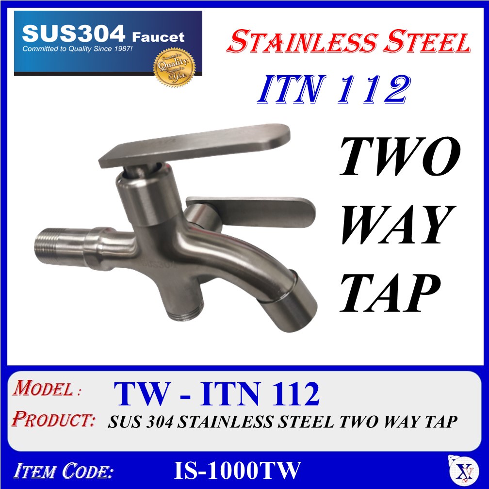 SERIES: 1000 TW - ITN112 SUS 304 STAINLESS STEEL TWO WAY TAP TW - ITN ...