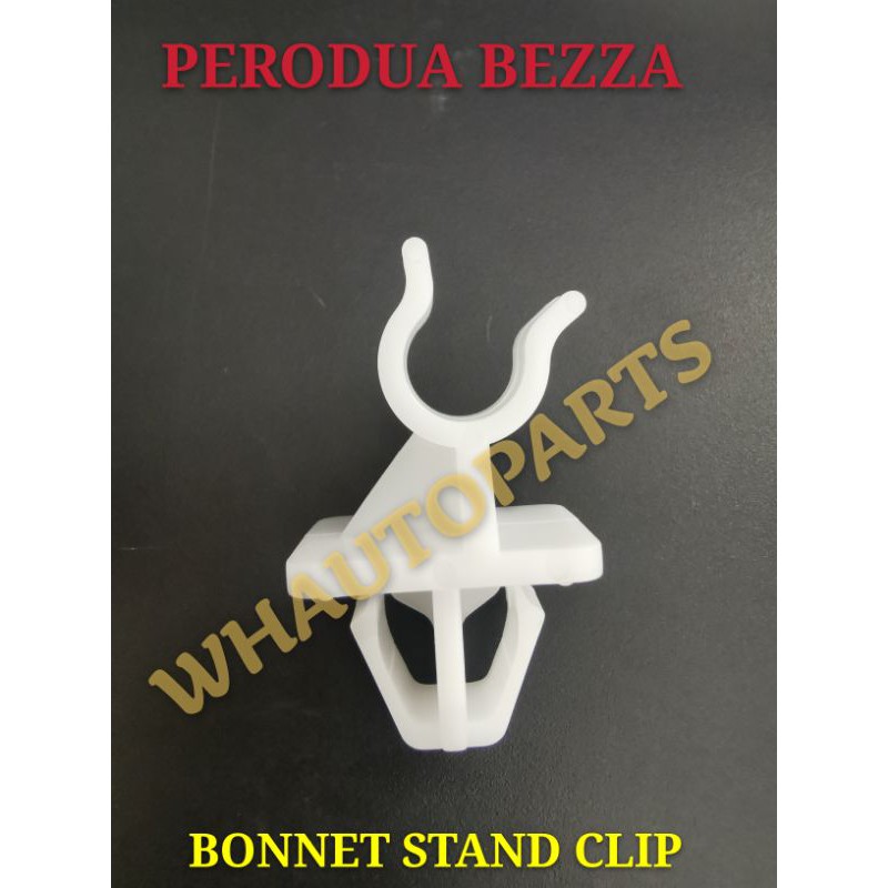 BONNET STAND CLIP (FRONT) PERODUA BEZZA (1PC) | Shopee Philippines