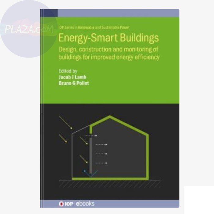 Energy-Smart Buildings book: Design, construction and monitoring ...