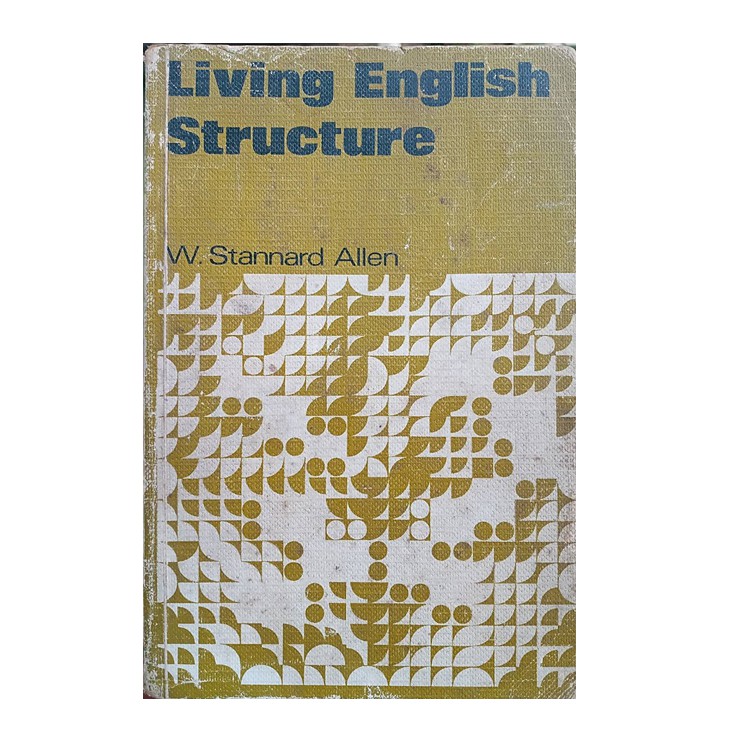 Living English Structure Book-W. Stannard Allen (Rare Second Hand ...