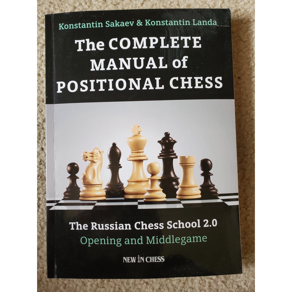 Chess Book The Complete Manual of Positive Chess by Constantin Sakaev ...