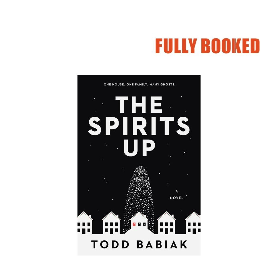 The Spirits Up: A Novel (Paperback) by Todd Babiak | Shopee Philippines