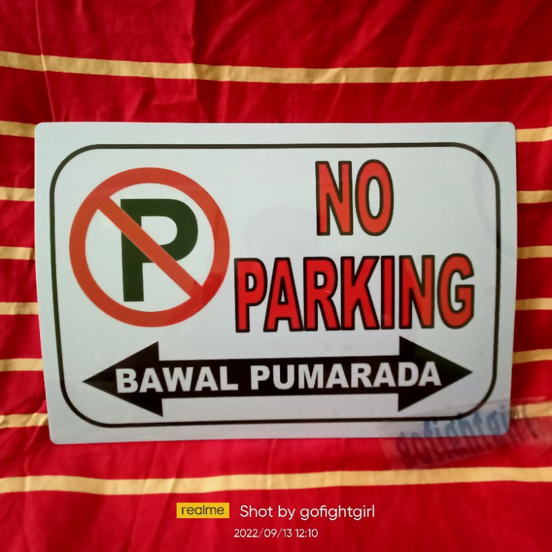 No Parking Bawal Pumarada Signage PVC Plastic (Like ID) Size 8x11 ...