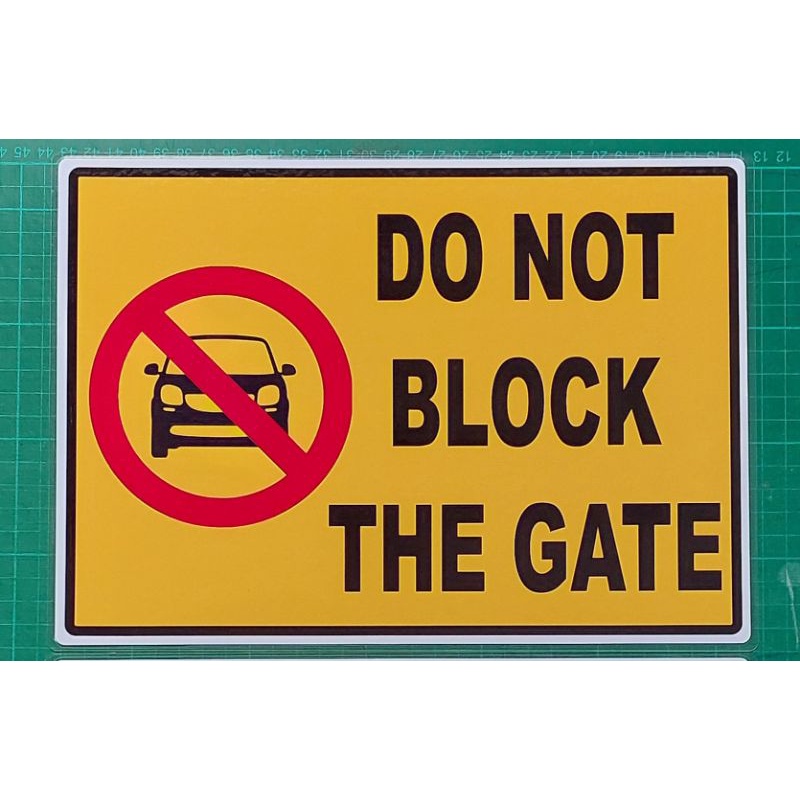 Do Not Block The Gate Sign / Signage, Laminated A4 Size | Shopee ...
