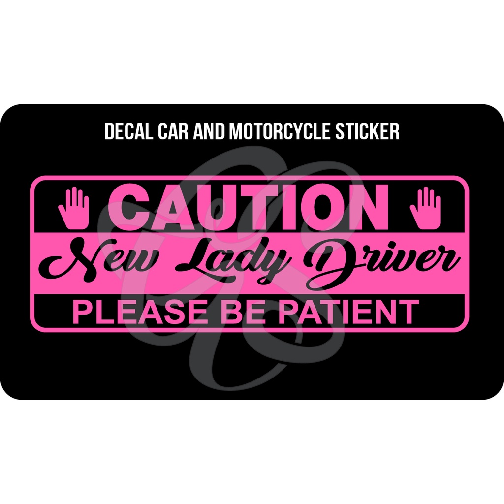Caution New Lady Driver Version 01_ Please be Patient Design_Car and ...