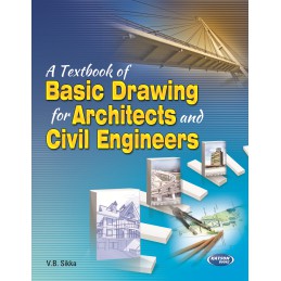 A Textbook of Basic Drawing for Architects and Civil Engineers ...