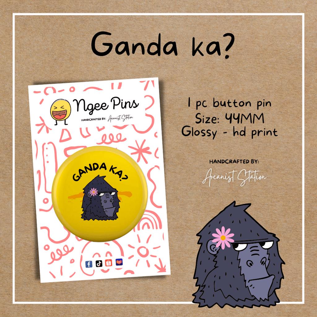 Ganda ka? - Witty Button Pins - Deco Funny Pins | Shopee Philippines