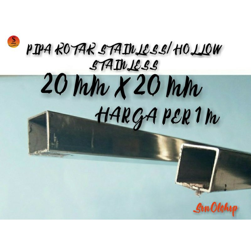 STAINLESS SQUARE PIPE 20 MM X 20 MM/STAINLESS HALLOW/STAINLESS PIPE ...