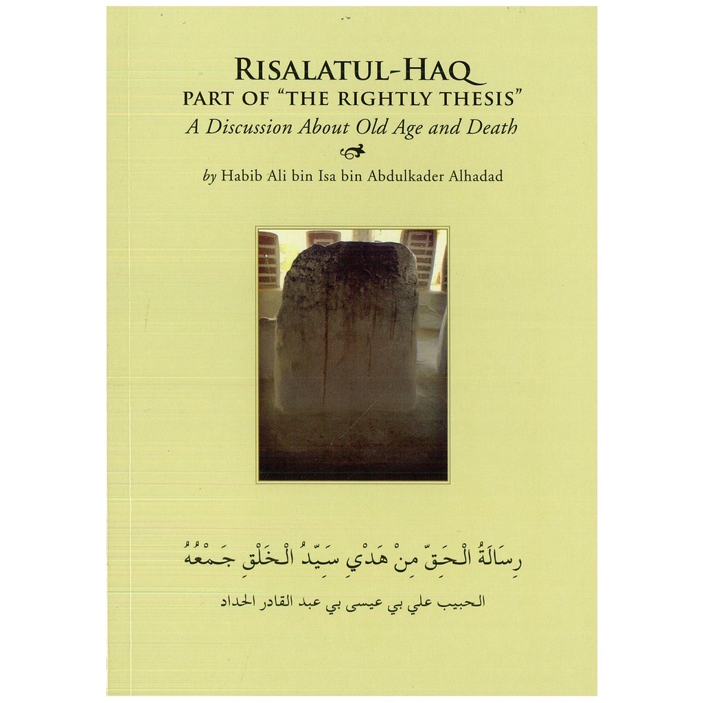 Risalatul Haq Part of - The Rightly Thesis by Habib Ali bin Isa ...