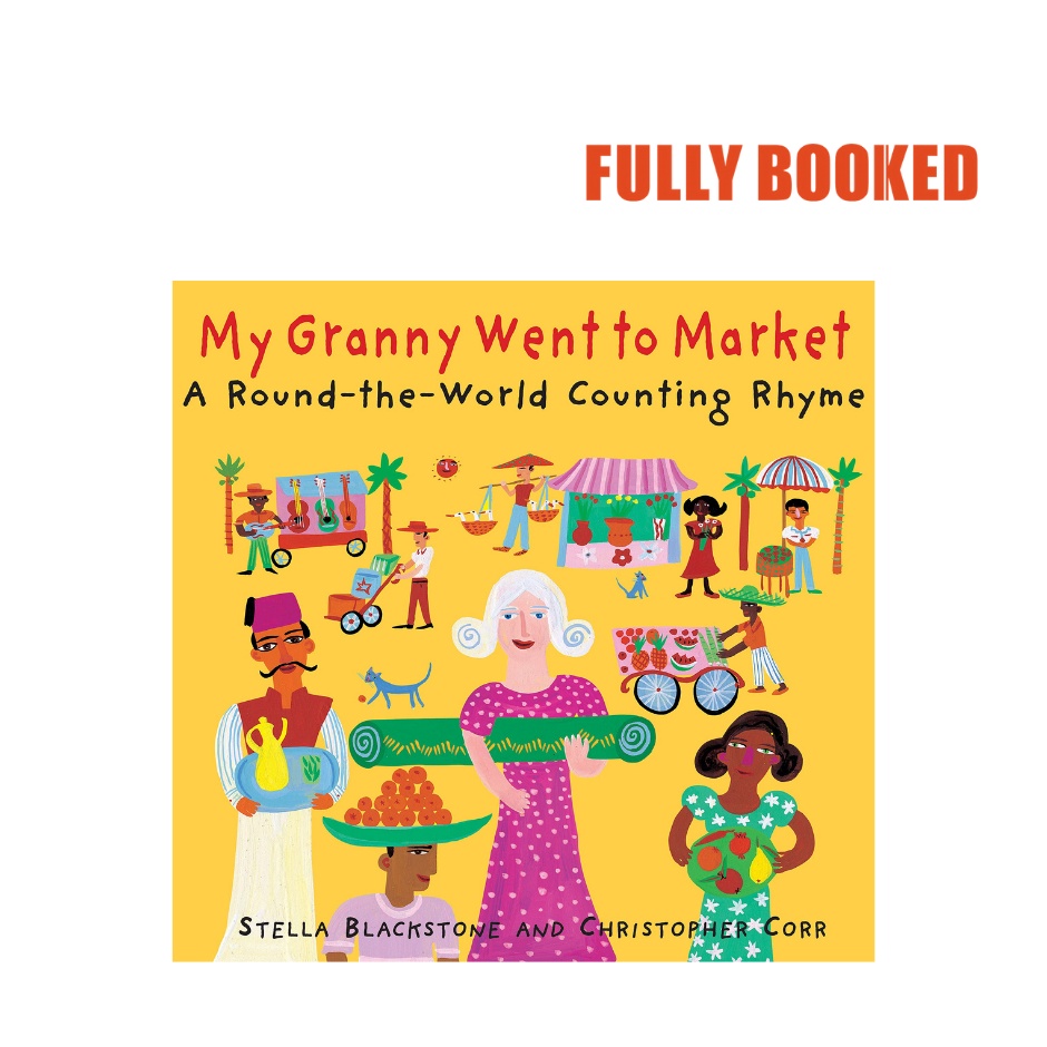 My Granny Went to Market: A Round-the-World Counting Rhyme (Paperback ...