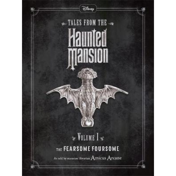 Disney Tales From The Haunted Mansion Volume I The Fearsome Foursome ...