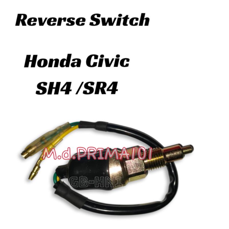 REVERSE SWITCH HONDA CIVIC SR4 SH4 SO4 S04 SM4 SX8 SV4 | Shopee Philippines