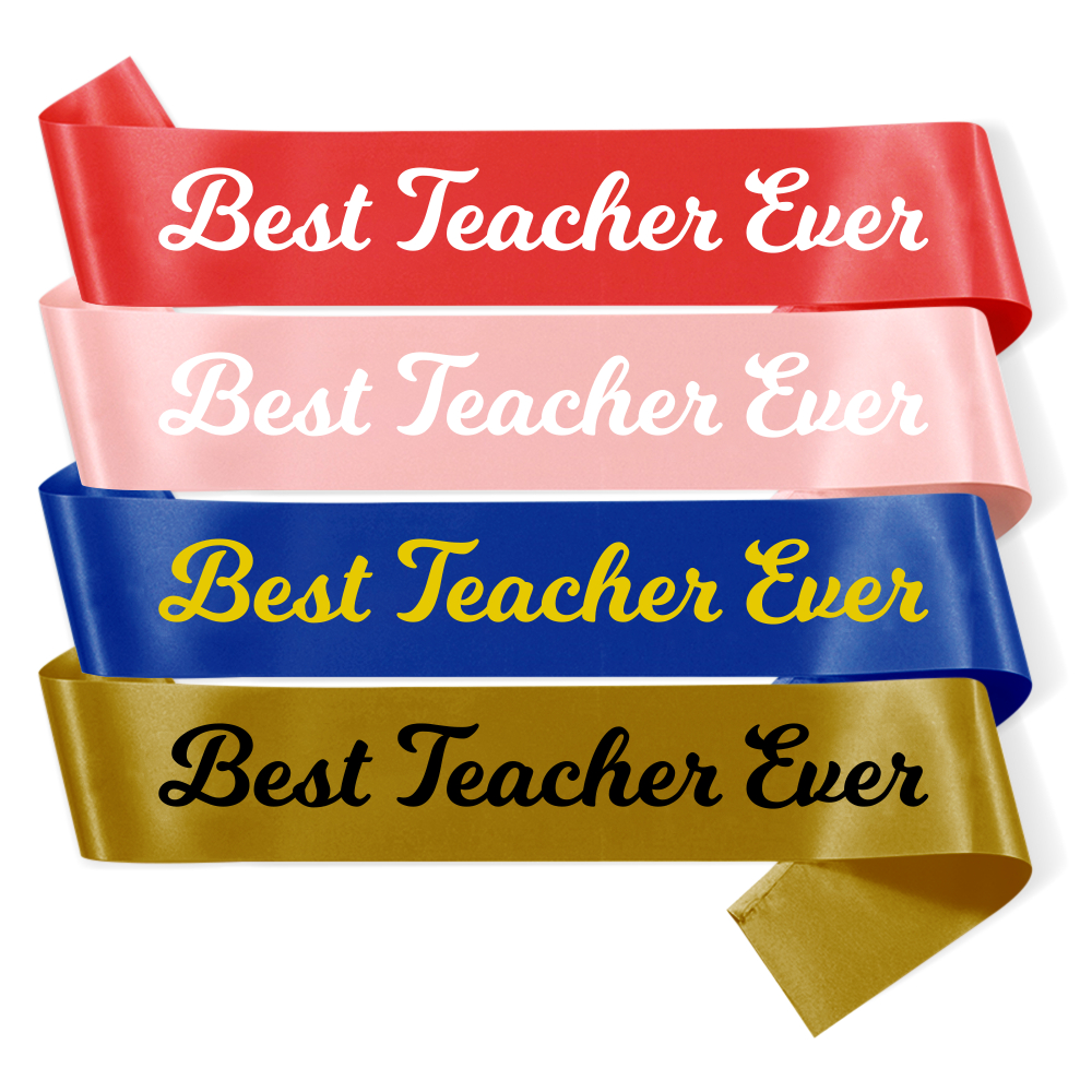 Best Teachers Ever Sash Party Decoration Party Favors Gifts For Best ...