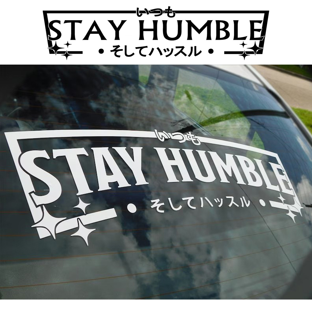 Stay Humble Sticker Racing Car Body Window PET Decal Simple Letter ...