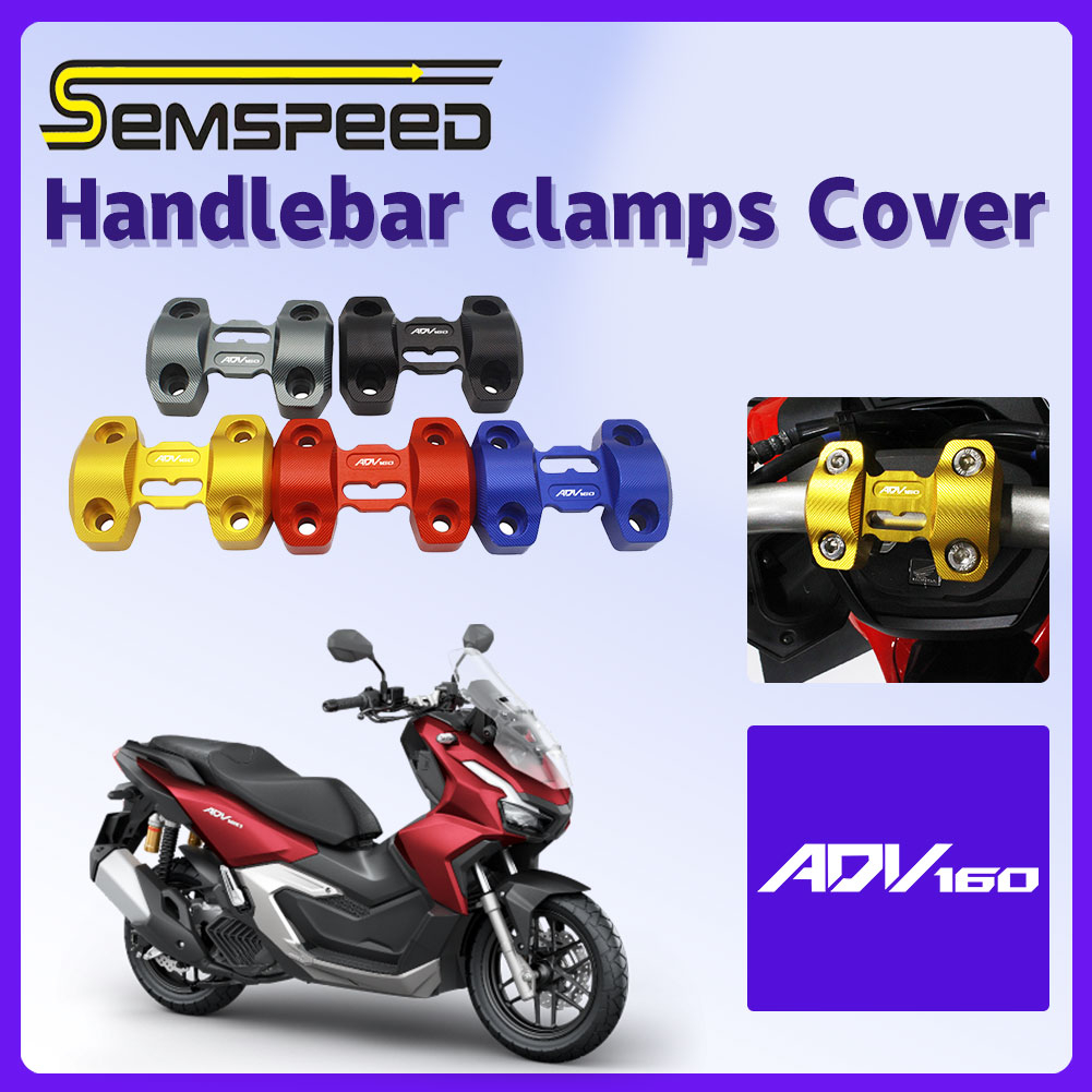 【SEMSPEED】For Honda ADV 160 2022-2025 w\ Logo ADV160 Handlebar Cover Handle Bar Clamp Mount ...