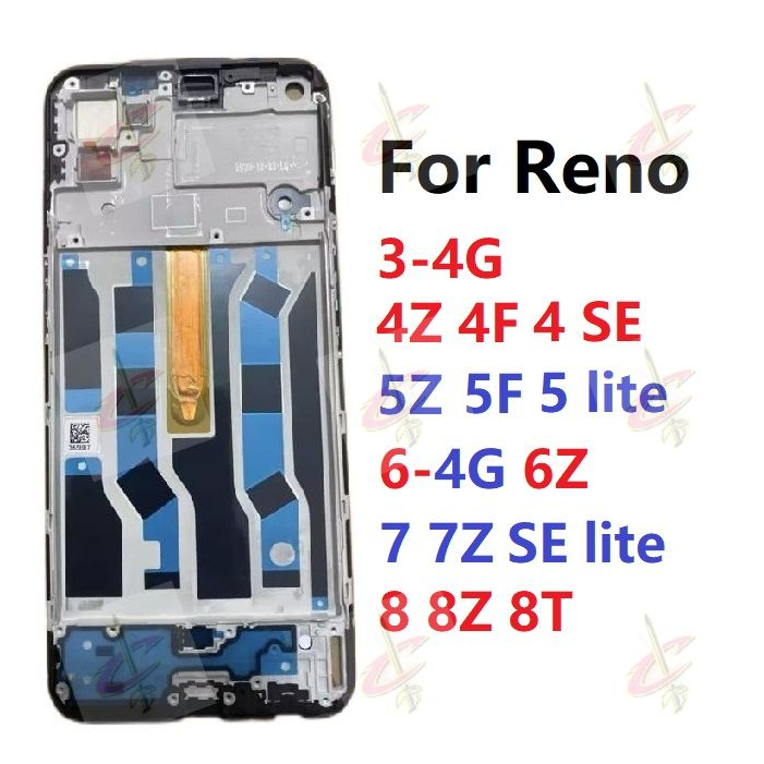 LCD Front frame for OPPO Reno 3 4 5 Z 6 7 8 Z T SE lite 4Z 5Z 6Z 7Z 8Z ...