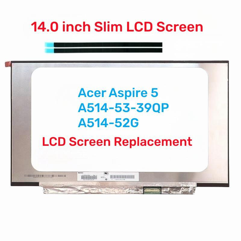 14.0 Slim 30pin EDP HD For Acer Aspire 5 A514-53-39QP A514-52G Laptop LCD Screen | Shopee ...